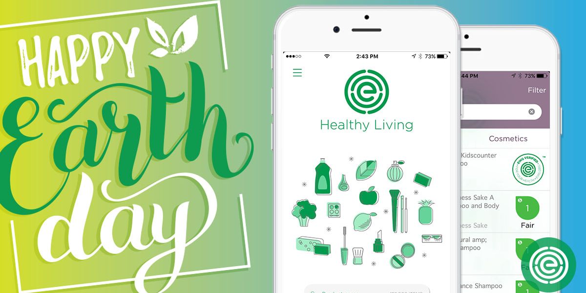 New for Earth Day: EWG’s Healthy Living Mobile App | Environmental ...